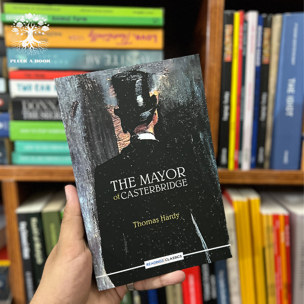 THE MAYOR OF CASTERBRIDGE by Thomas Hardy – Pluck a Book