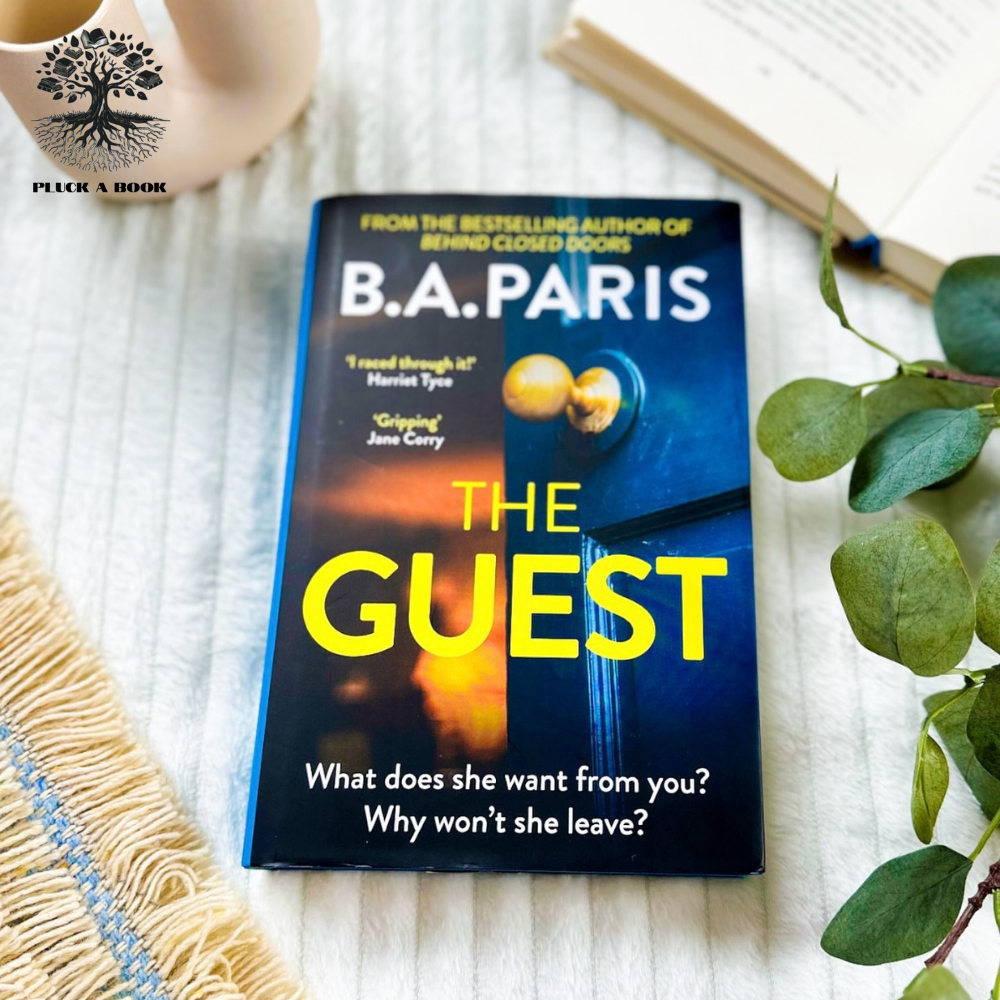 THE GUEST by B.A. PARIS – Pluck a Book